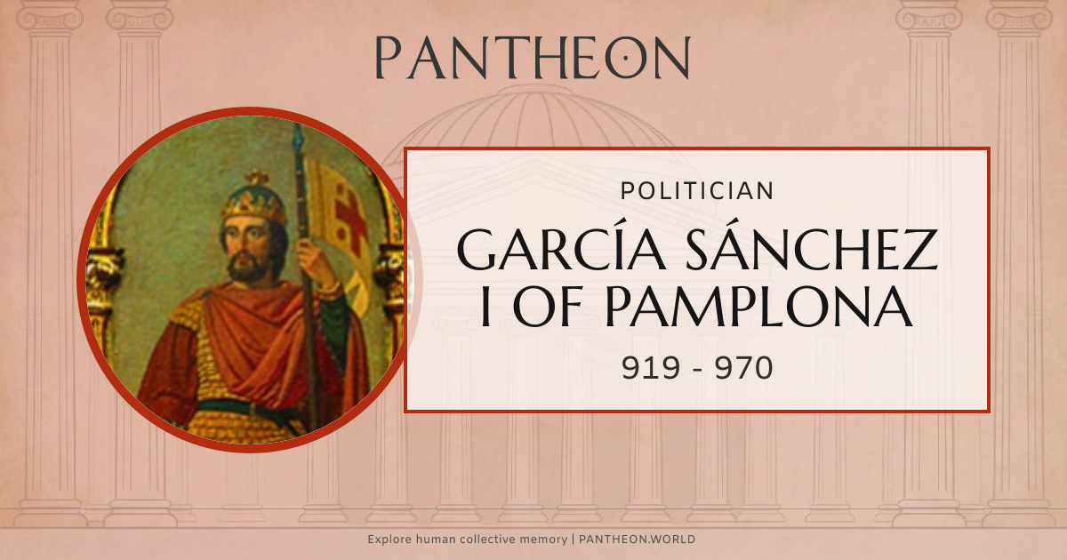 García Sánchez I of Pamplona Biography | Pantheon