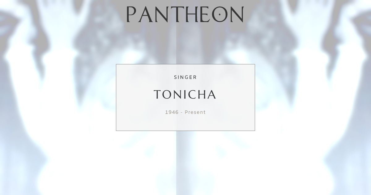 Tonicha Biography | Pantheon
