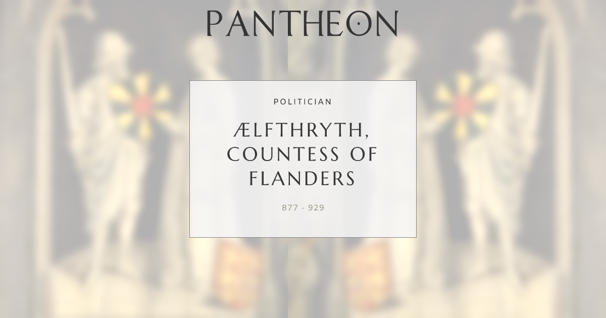 Ælfthryth, Countess of Flanders Biography | Pantheon