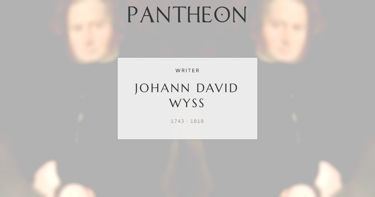 Johann David Wyss Biography | Pantheon