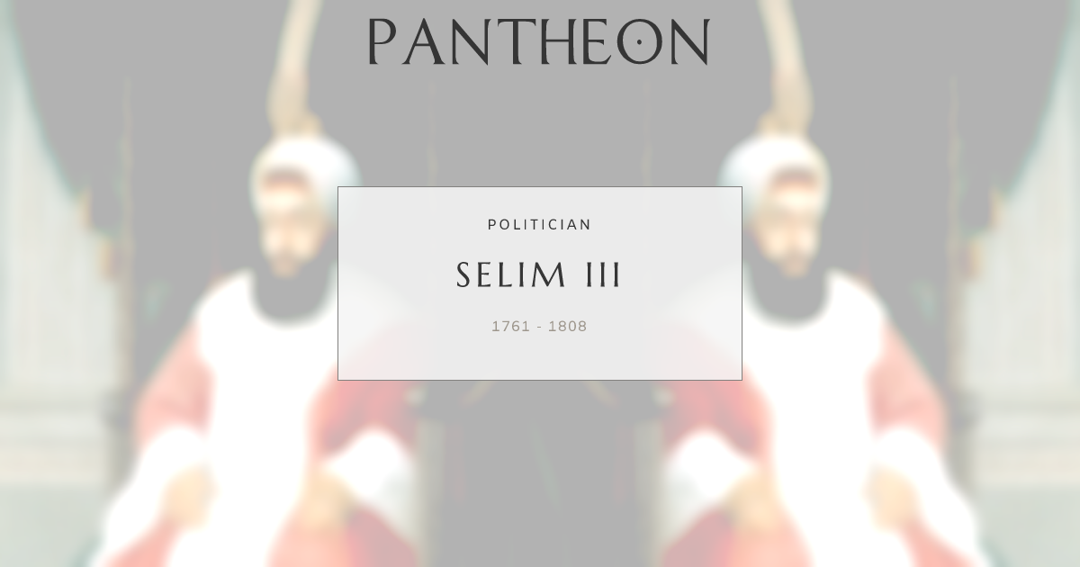 Selim III Biography | Pantheon