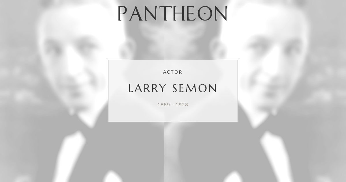 Larry Semon Biography | Pantheon