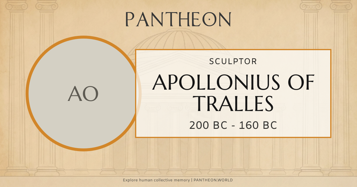 Apollonius of Tralles Biography | Pantheon