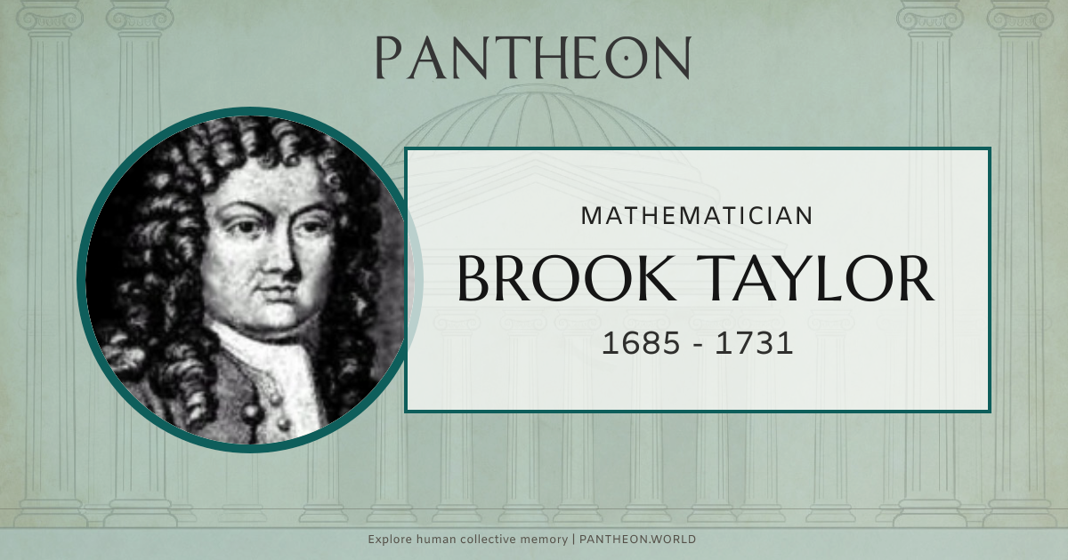 Brook Taylor Biography | Pantheon