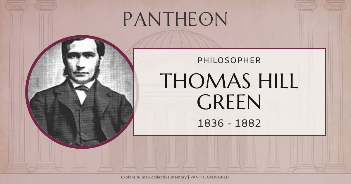 Thomas Hill Green Biography | Pantheon
