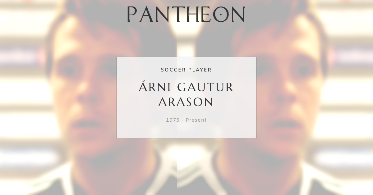Árni Gautur Arason Biography | Pantheon