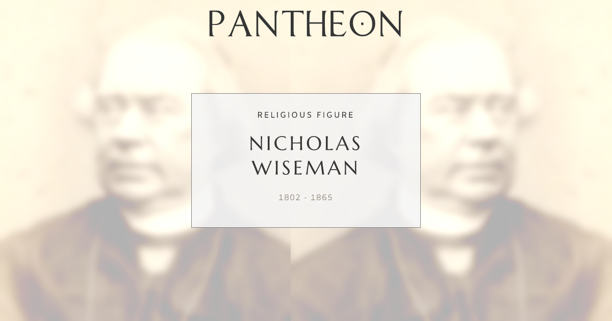 Nicholas Wiseman Biography | Pantheon
