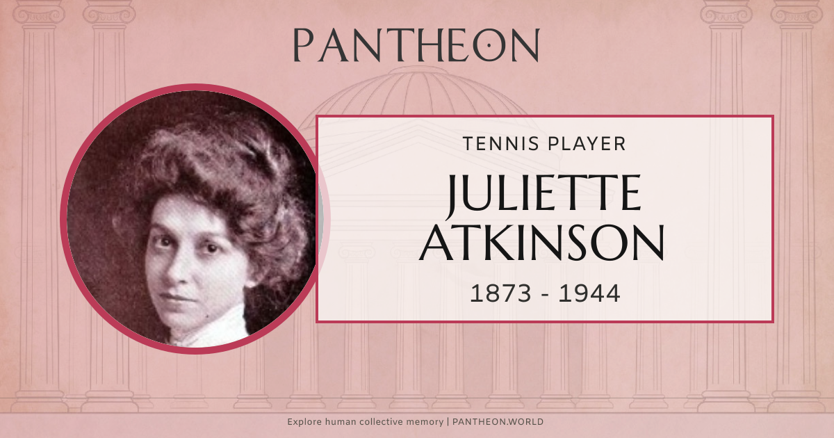 Juliette Atkinson Biography | Pantheon