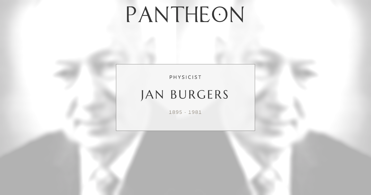 Jan Burgers Biography | Pantheon