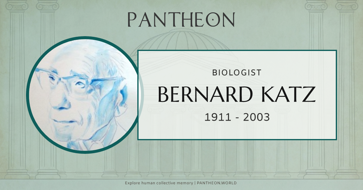 Bernard Katz Biography | Pantheon