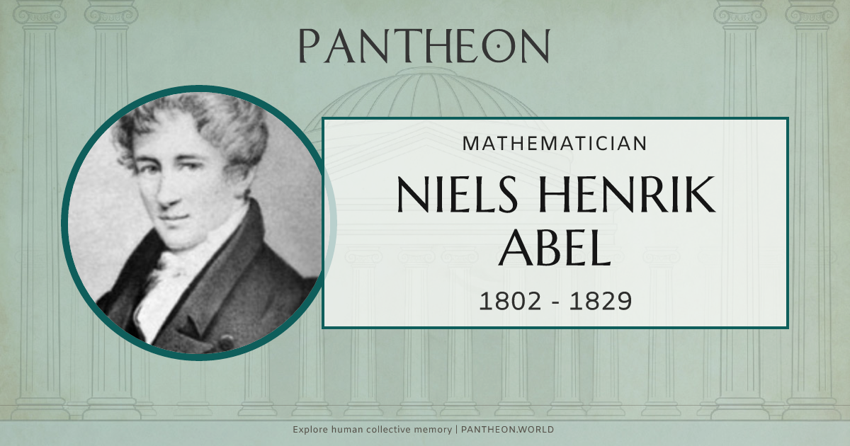 Niels Henrik Abel Biography | Pantheon