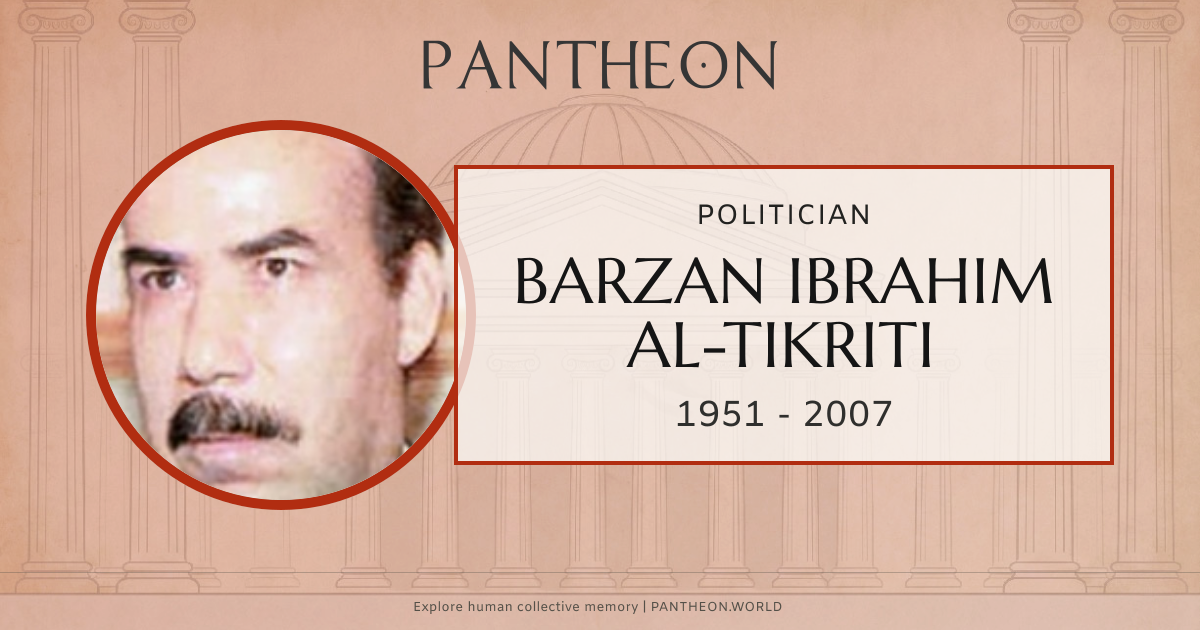 Barzan Ibrahim al-Tikriti Biography | Pantheon
