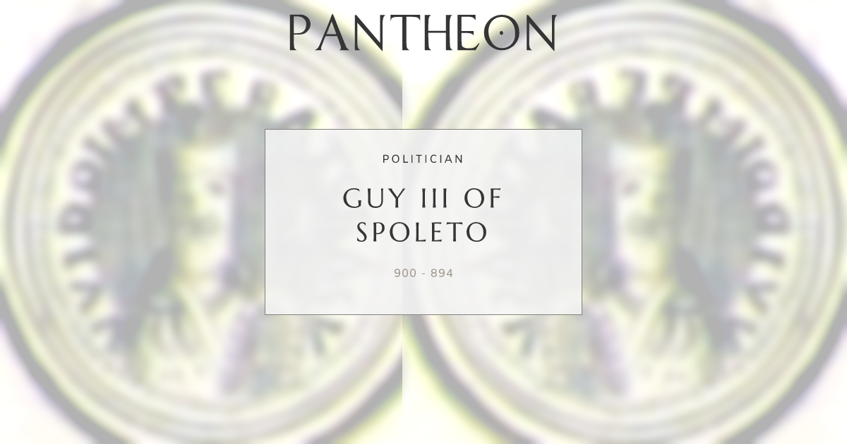 Guy III of Spoleto Biography | Pantheon