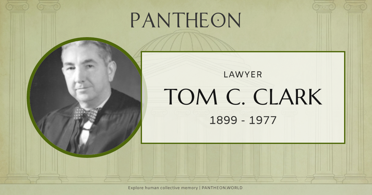 Tom C. Clark Biography | Pantheon