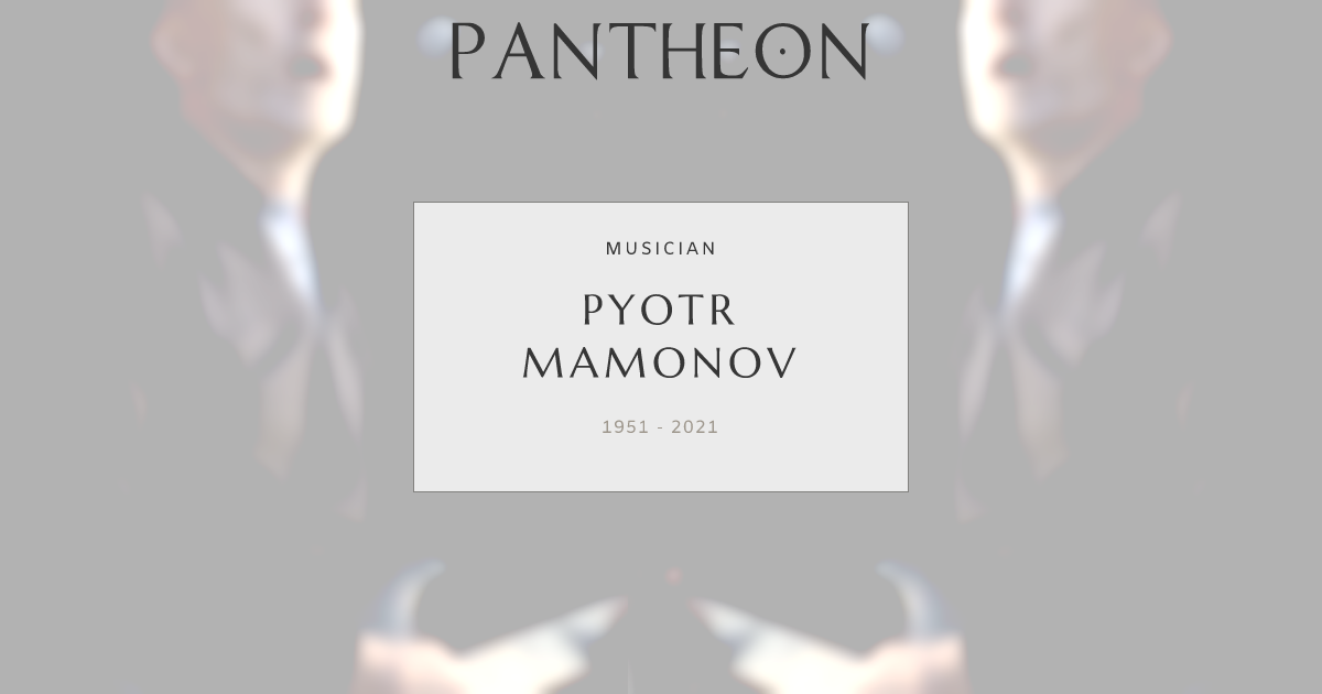 Pyotr Mamonov Biography | Pantheon