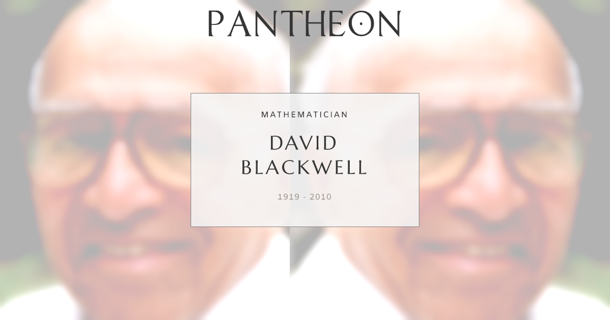 David Blackwell Biography | Pantheon