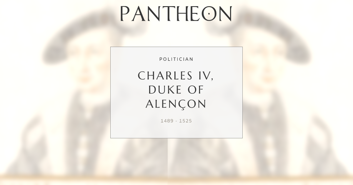 Charles IV, Duke of Alençon Biography | Pantheon