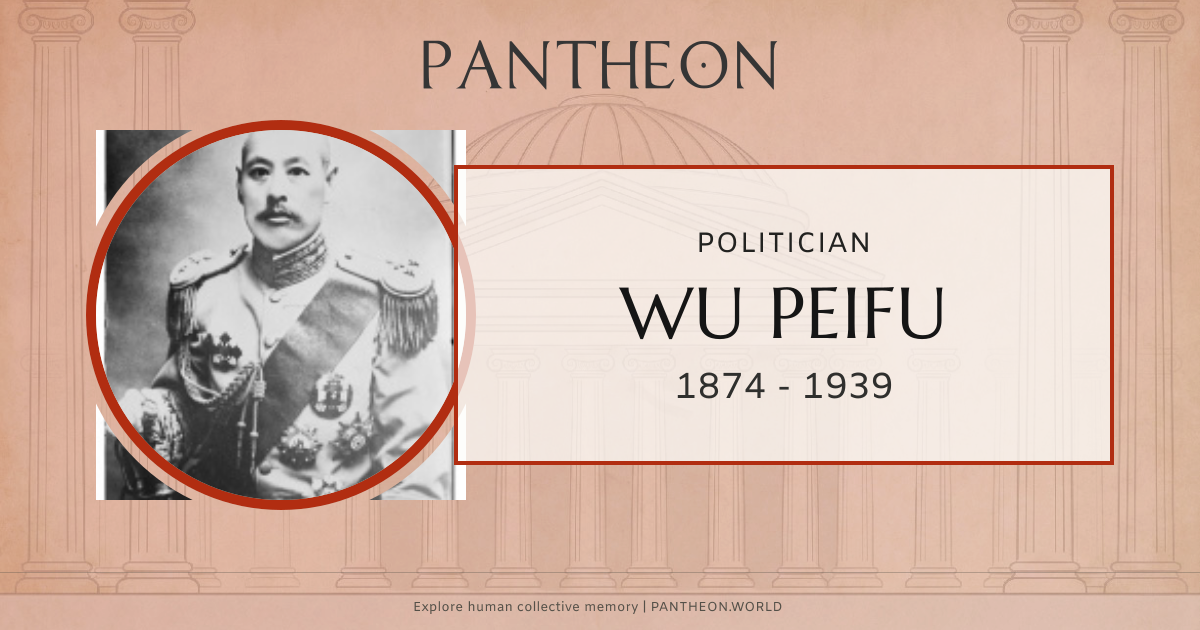 Wu Peifu Biography | Pantheon