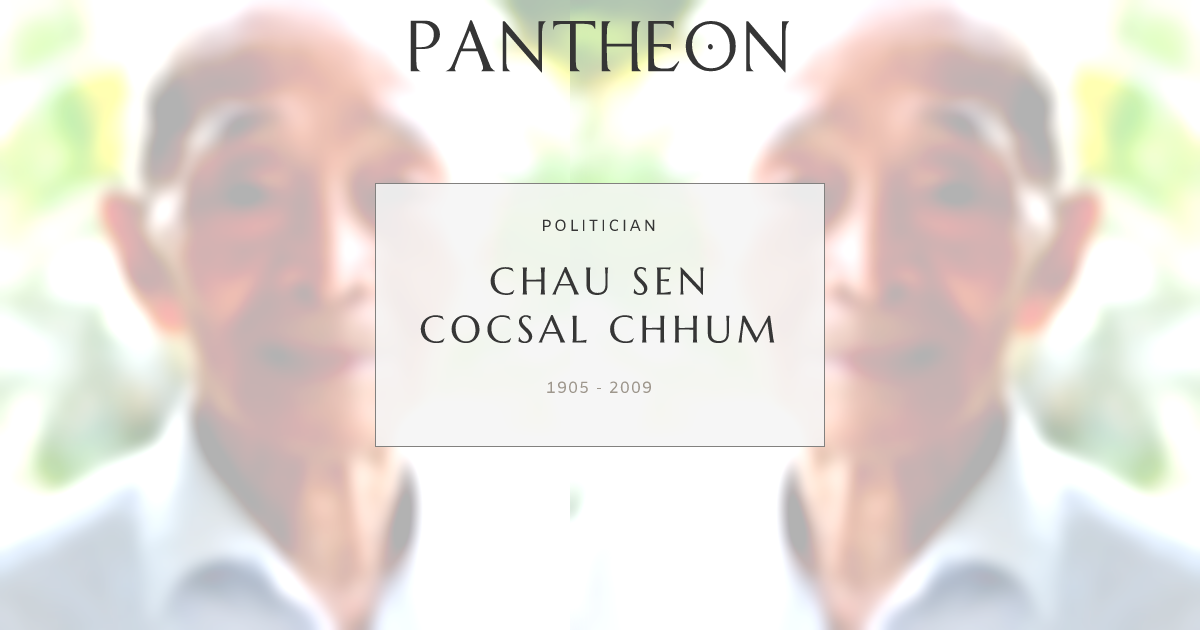 Chau Sen Cocsal Chhum Biography | Pantheon