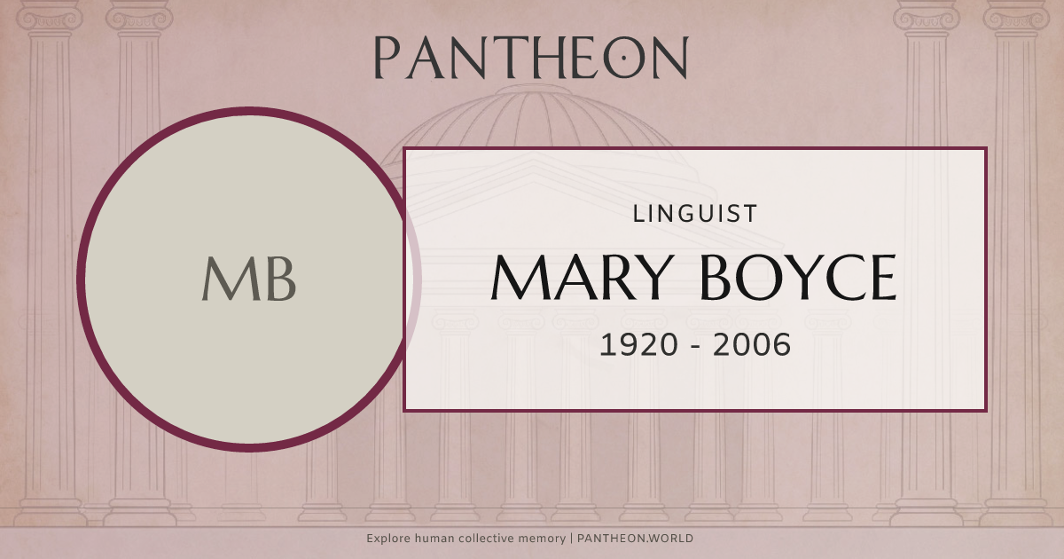 Mary Boyce Biography | Pantheon