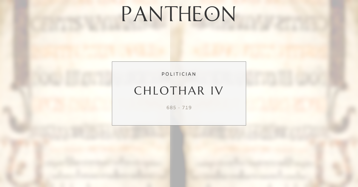 Chlothar IV Biography | Pantheon