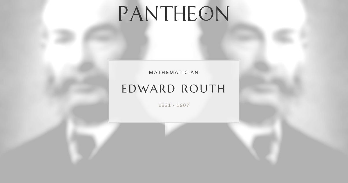 Edward Routh Biography | Pantheon