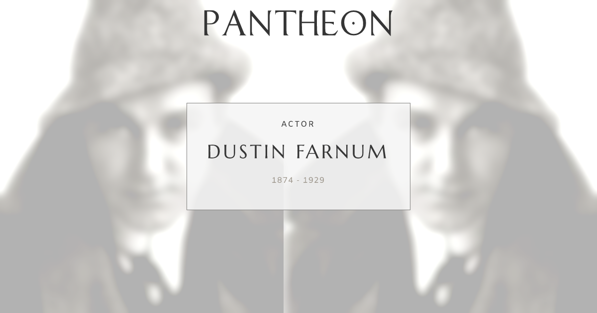Dustin Farnum Biography | Pantheon