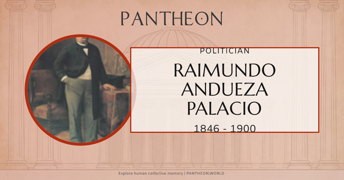Raimundo Andueza Palacio Biography | Pantheon