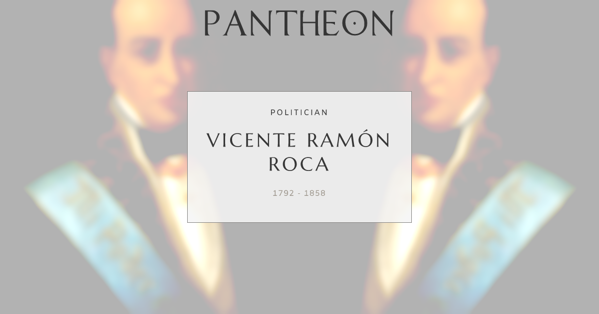 Vicente Ramón Roca Biography | Pantheon