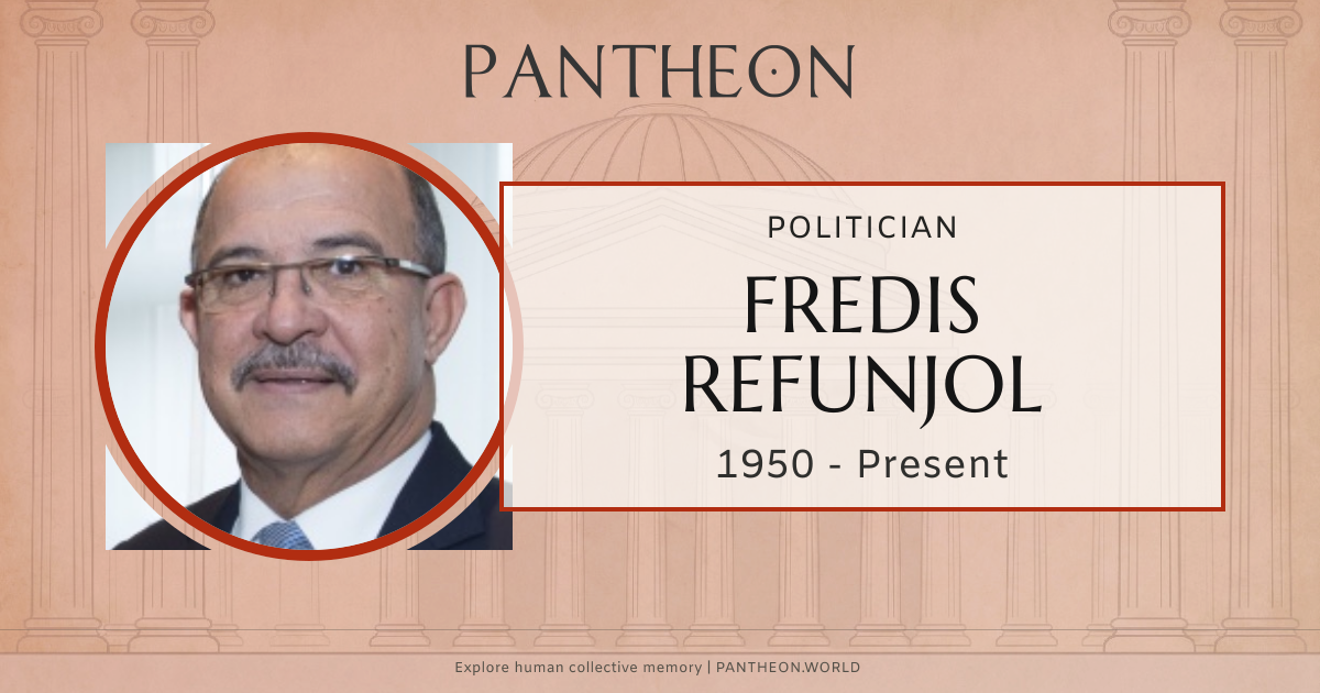Fredis Refunjol Biography | Pantheon