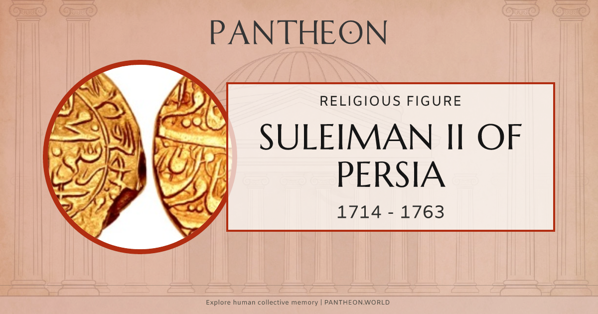 Suleiman II of Persia Biography | Pantheon