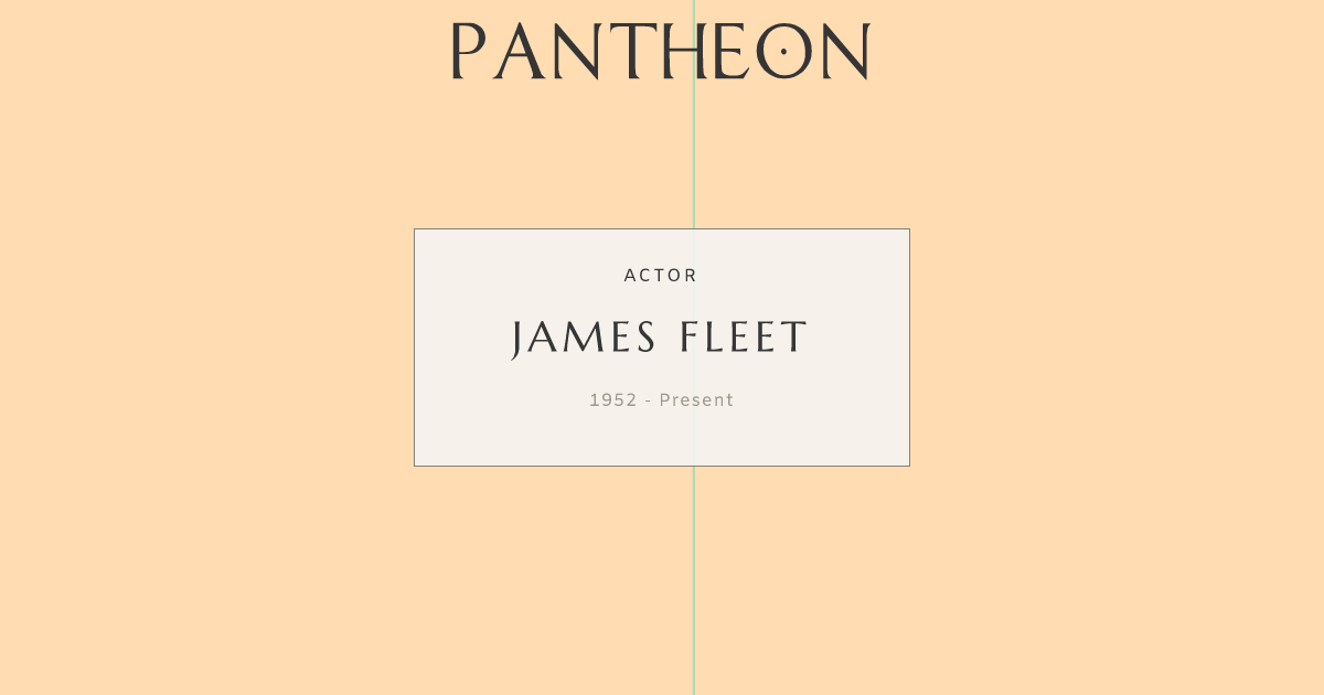 James Fleet Biography | Pantheon