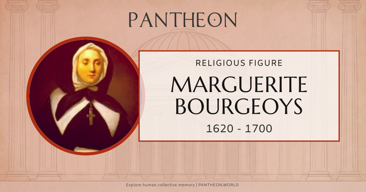 Marguerite Bourgeoys Biography | Pantheon