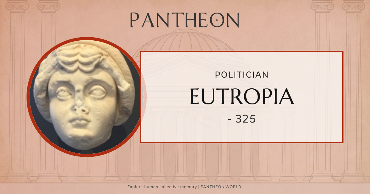 Eutropia Biography | Pantheon