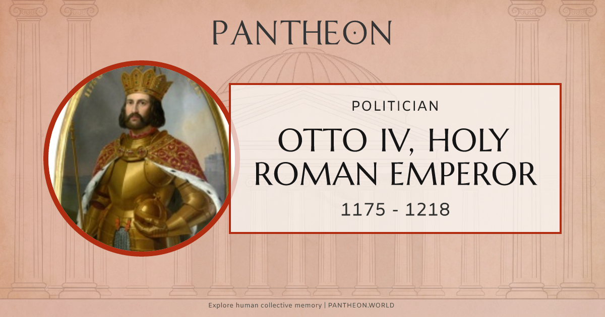 Otto IV, Holy Roman Emperor Biography | Pantheon