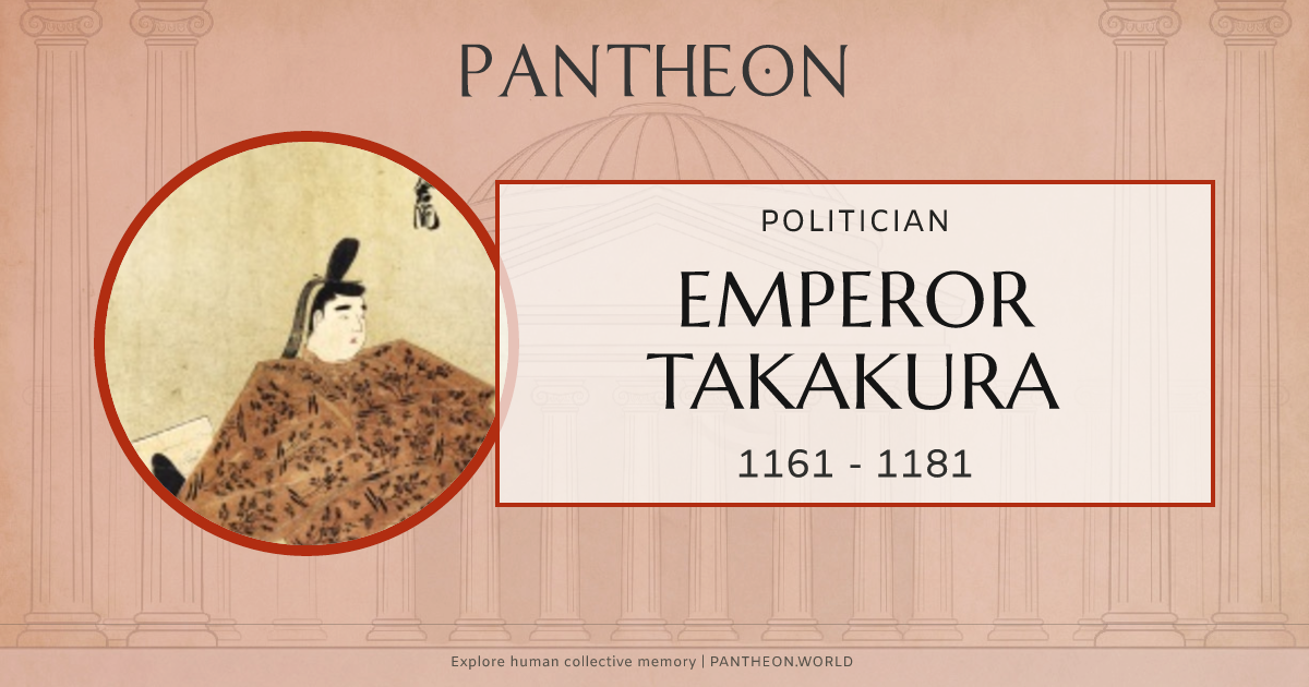 Emperor Takakura Biography | Pantheon