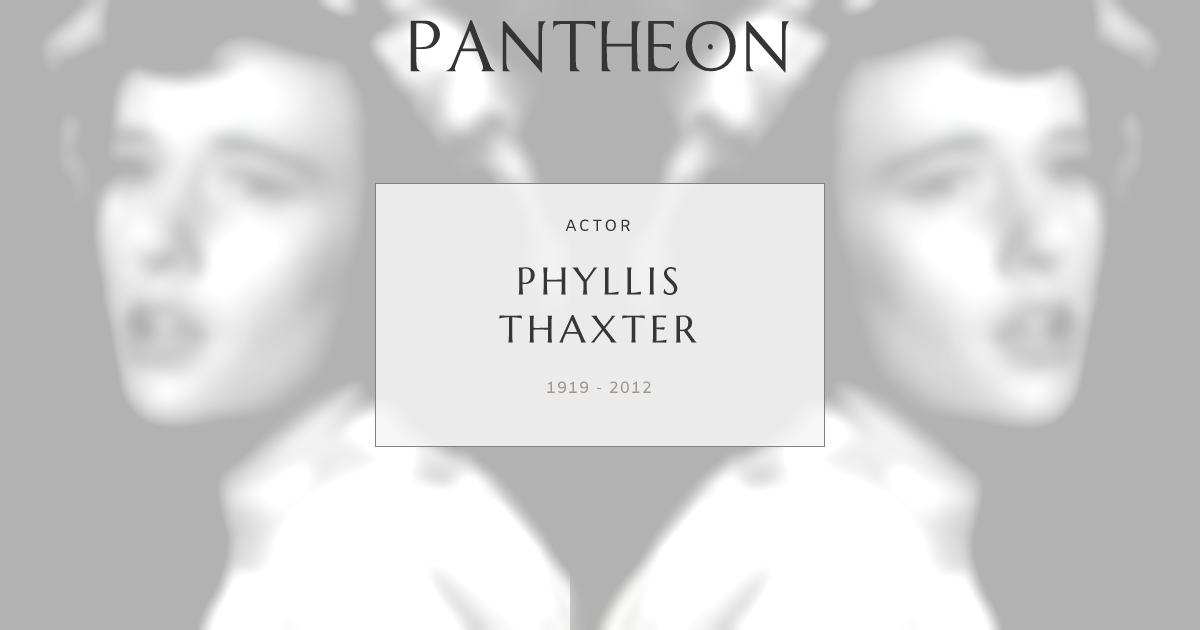 Phyllis Thaxter Biography | Pantheon
