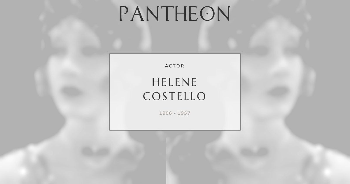 Helene Costello Biography | Pantheon