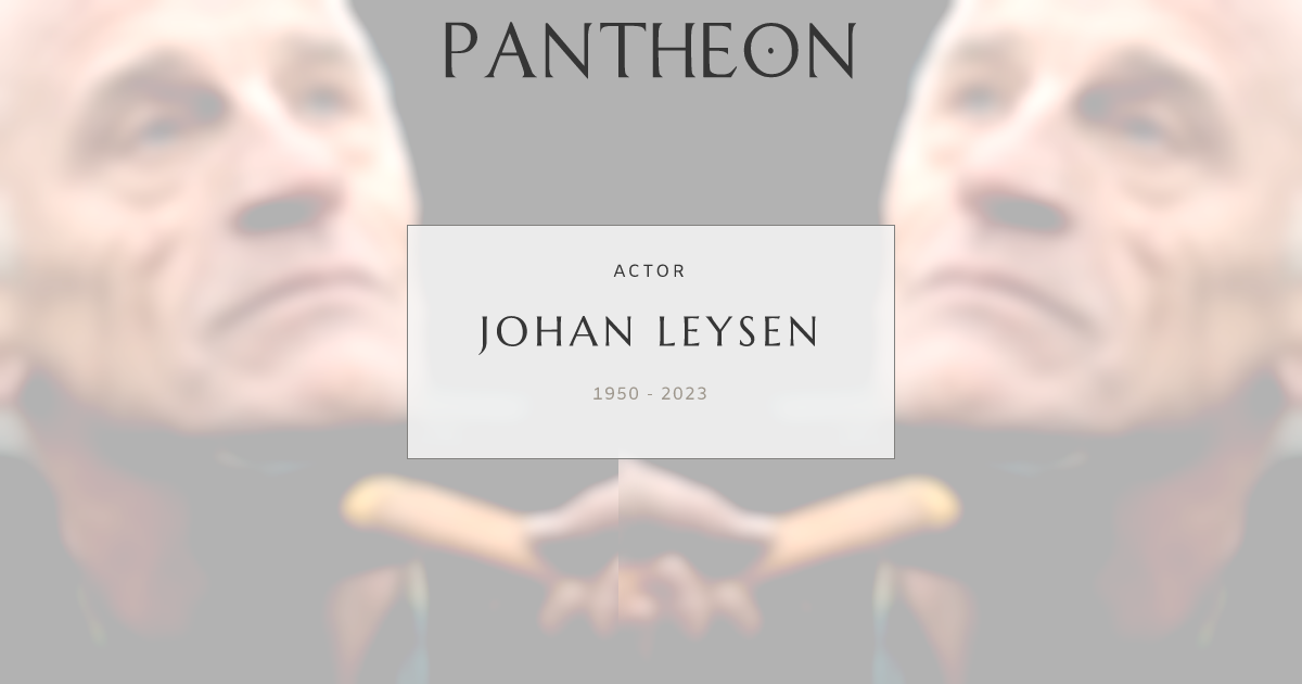Johan Leysen Biography | Pantheon