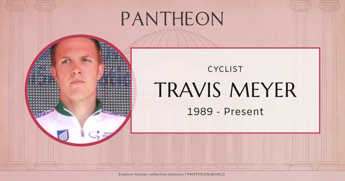 Travis Meyer Biography | Pantheon
