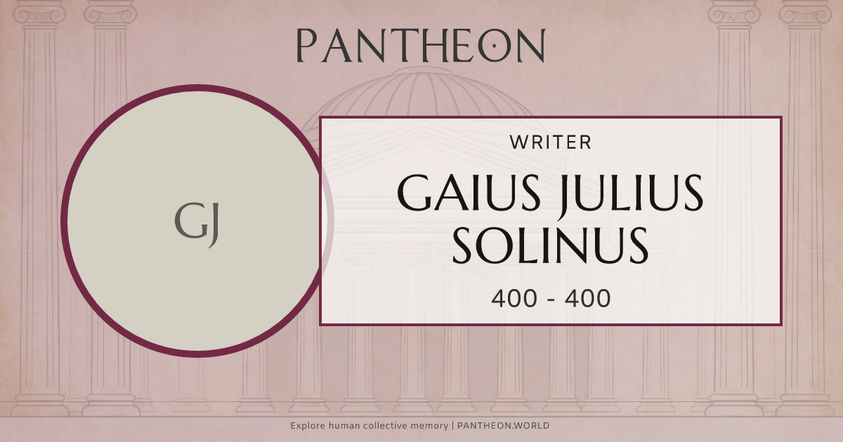 Gaius Julius Solinus Biography | Pantheon