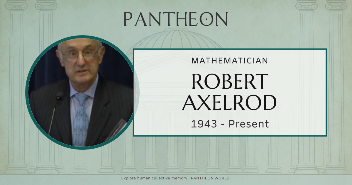Robert Axelrod Biography | Pantheon