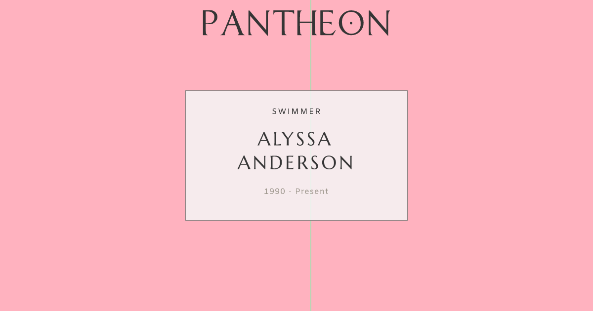 Alyssa Anderson Biography | Pantheon
