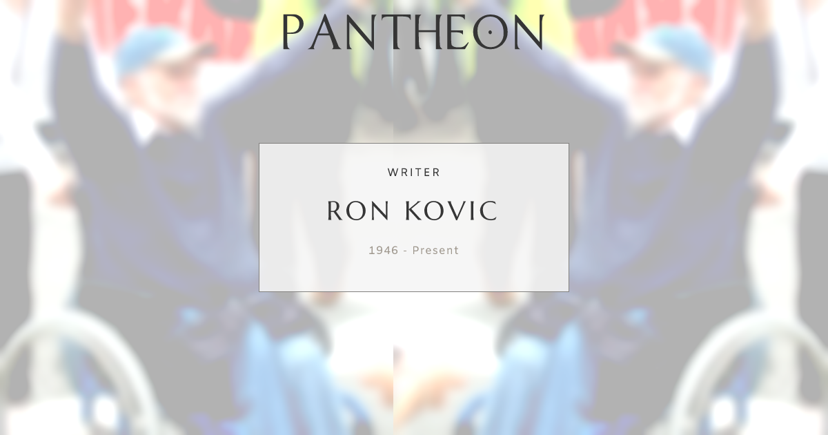Ron Kovic Biography | Pantheon