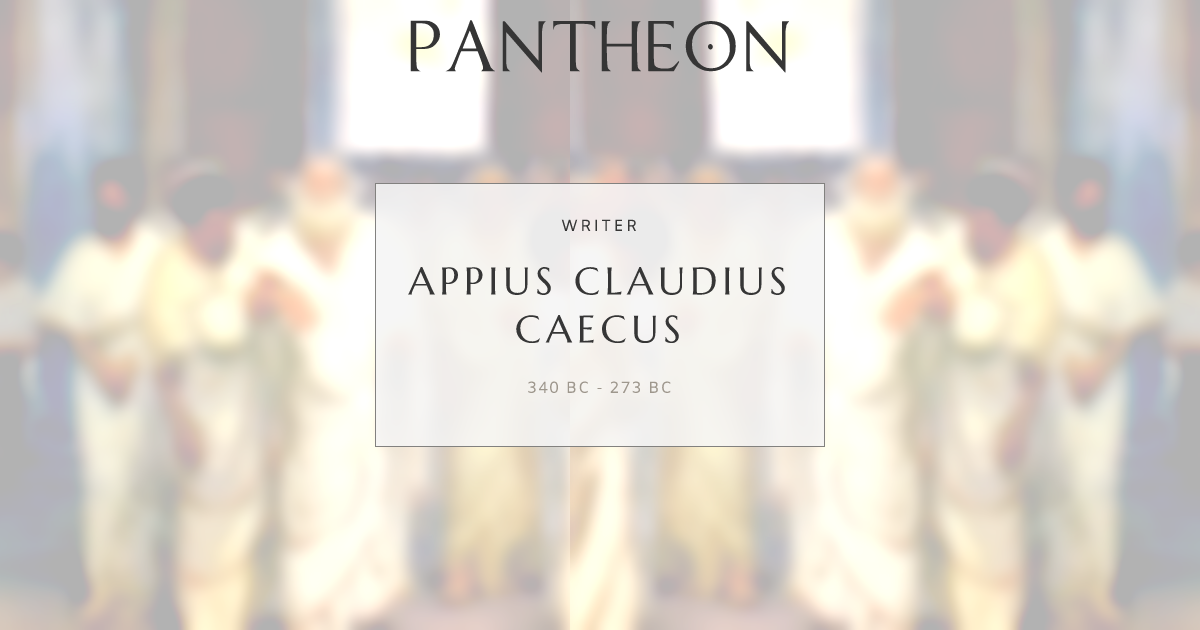 Appius Claudius Caecus Biography | Pantheon