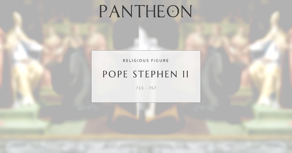 Pope Stephen II Biography | Pantheon