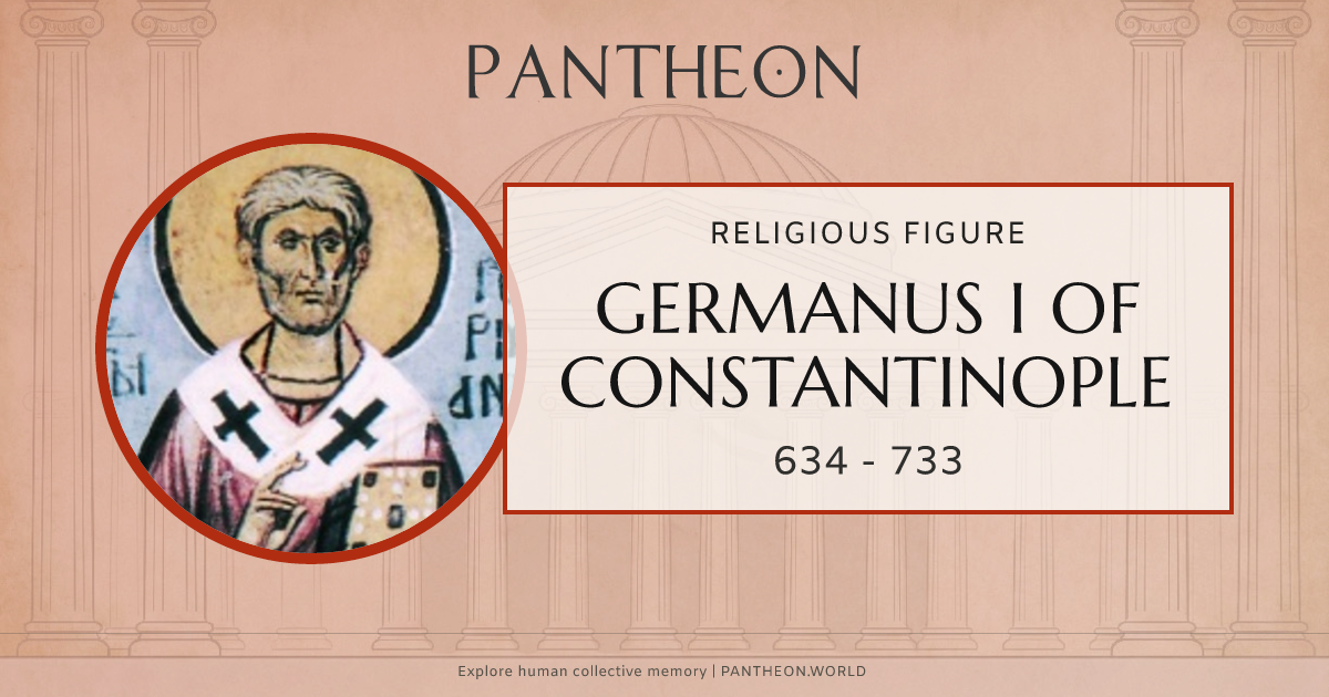 Germanus I of Constantinople Biography | Pantheon