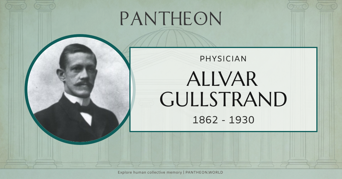 Allvar Gullstrand Biography | Pantheon