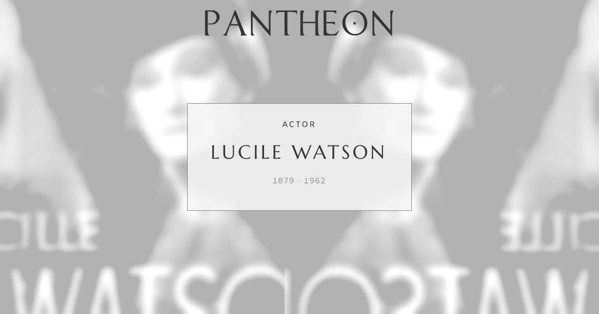 Lucile Watson Biography | Pantheon