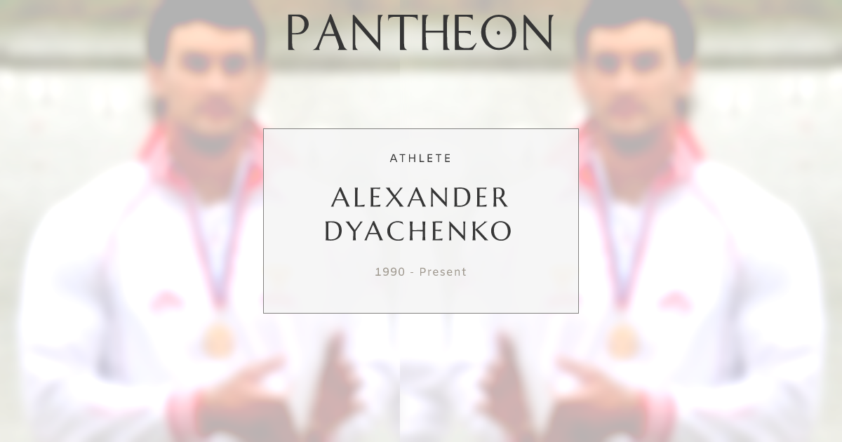 Alexander Dyachenko Biography | Pantheon